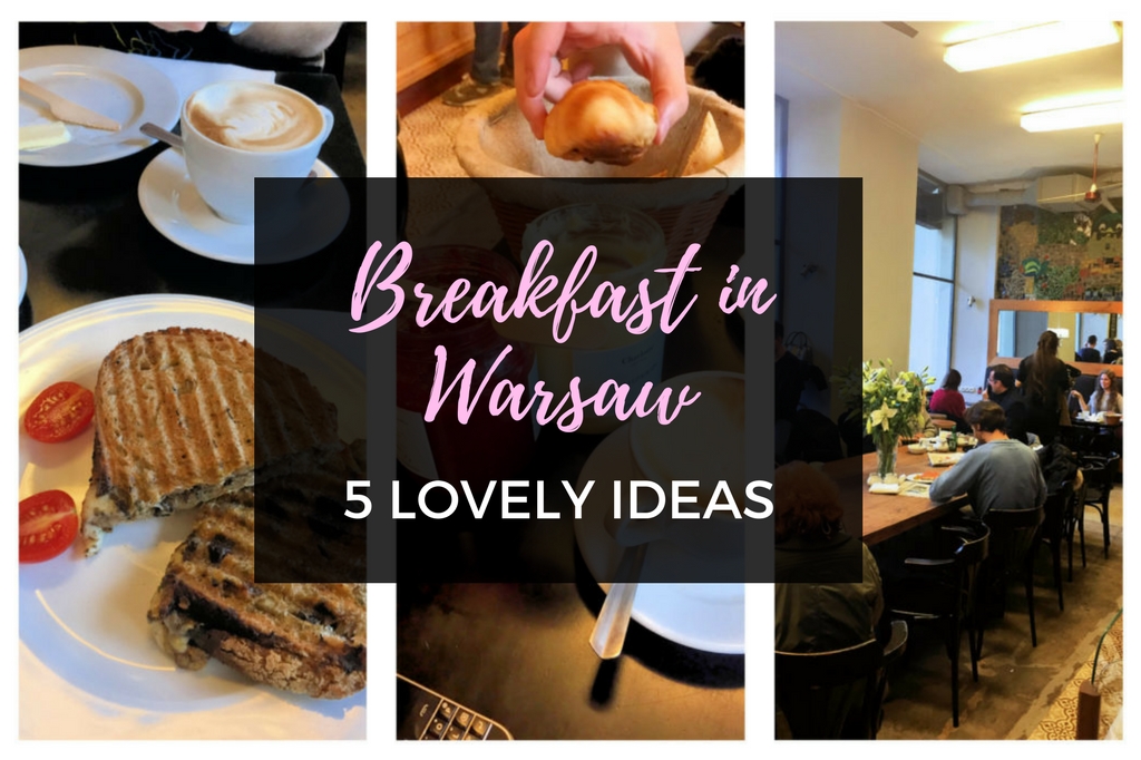 Best breakfast in Warsaw - 5 amazing places you'll love