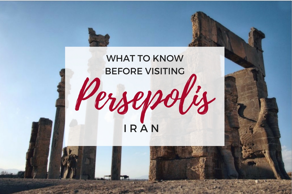 Visiting Persepolis, Iran - things to do. What to see in Persepolis?
